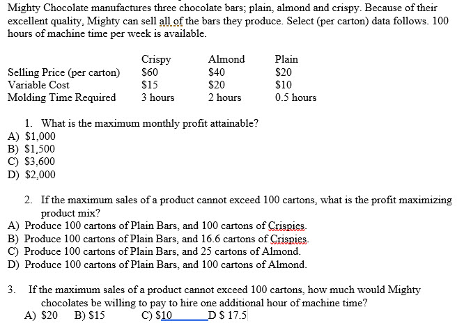Solved Mighty Chocolate manufactures three chocolate bars, | Chegg.com