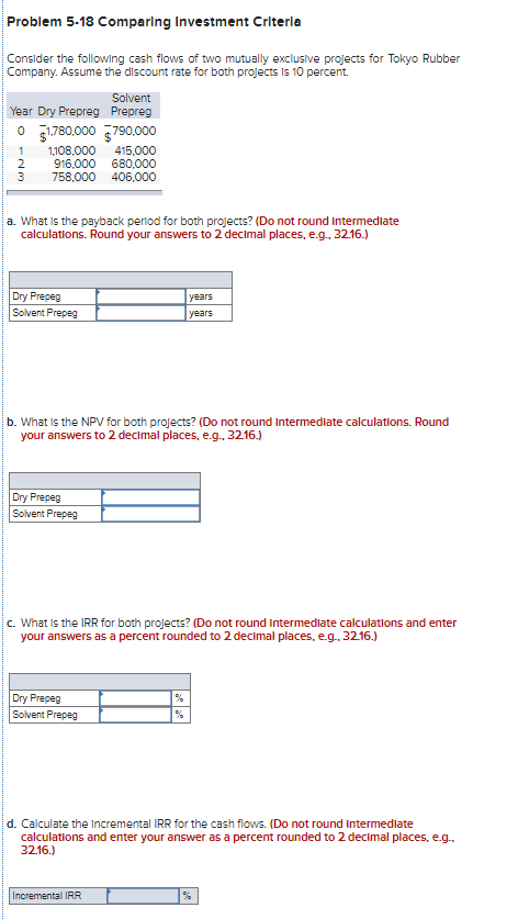 Solved Problem 5-18 Comparing Investment Criteria Consider | Chegg.com