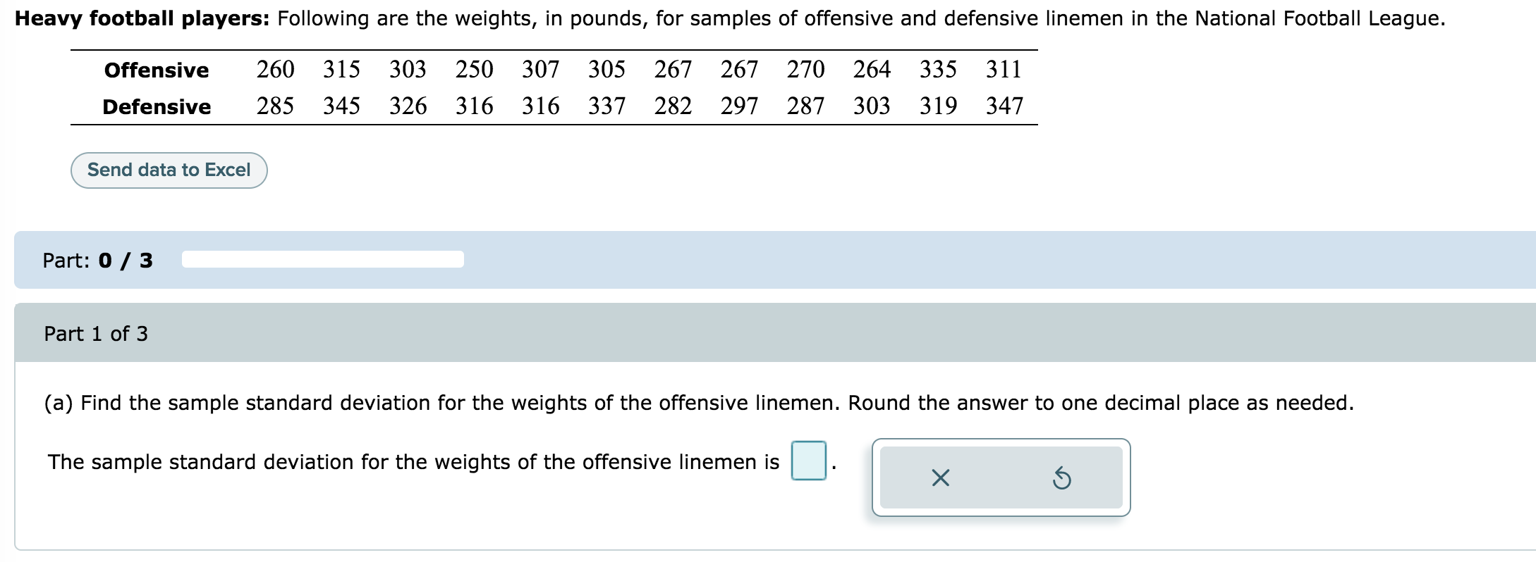 Solved Heavy football players: Following are the weights, in | Chegg.com