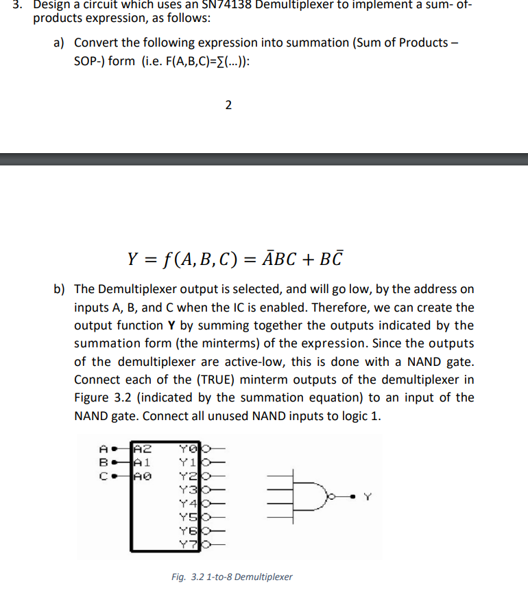Solved 3. Design a circuit which uses an SN74138 | Chegg.com