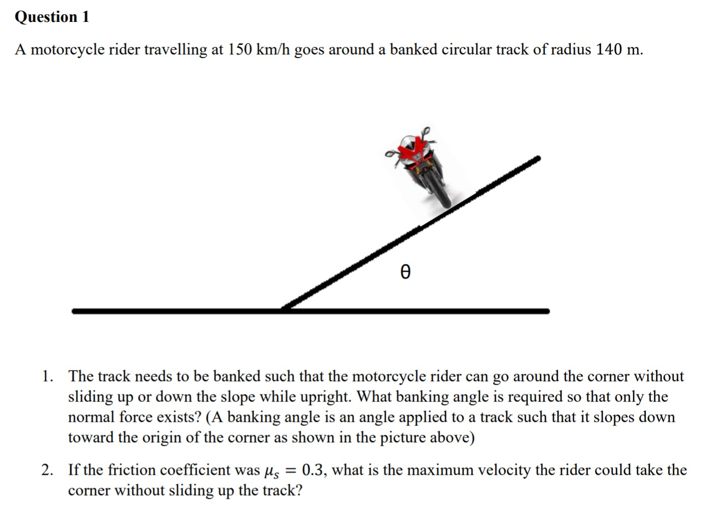 Solved Question 1 A motorcycle rider travelling at 150 km/h | Chegg.com