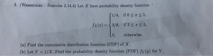 Solved 3. (Wasserman : Exercise 2.14.4) Let X have | Chegg.com
