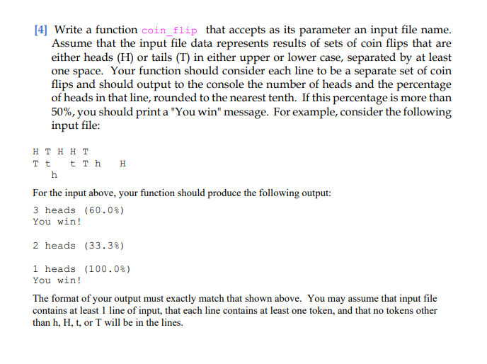 Solved 4] Write a function coin flip that accepts as its | Chegg.com