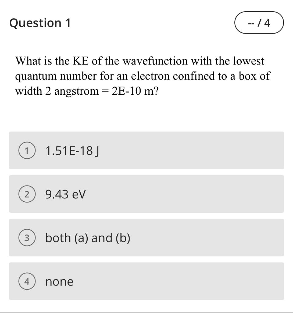 Solved What is the KE of the wavefunction with the lowest | Chegg.com
