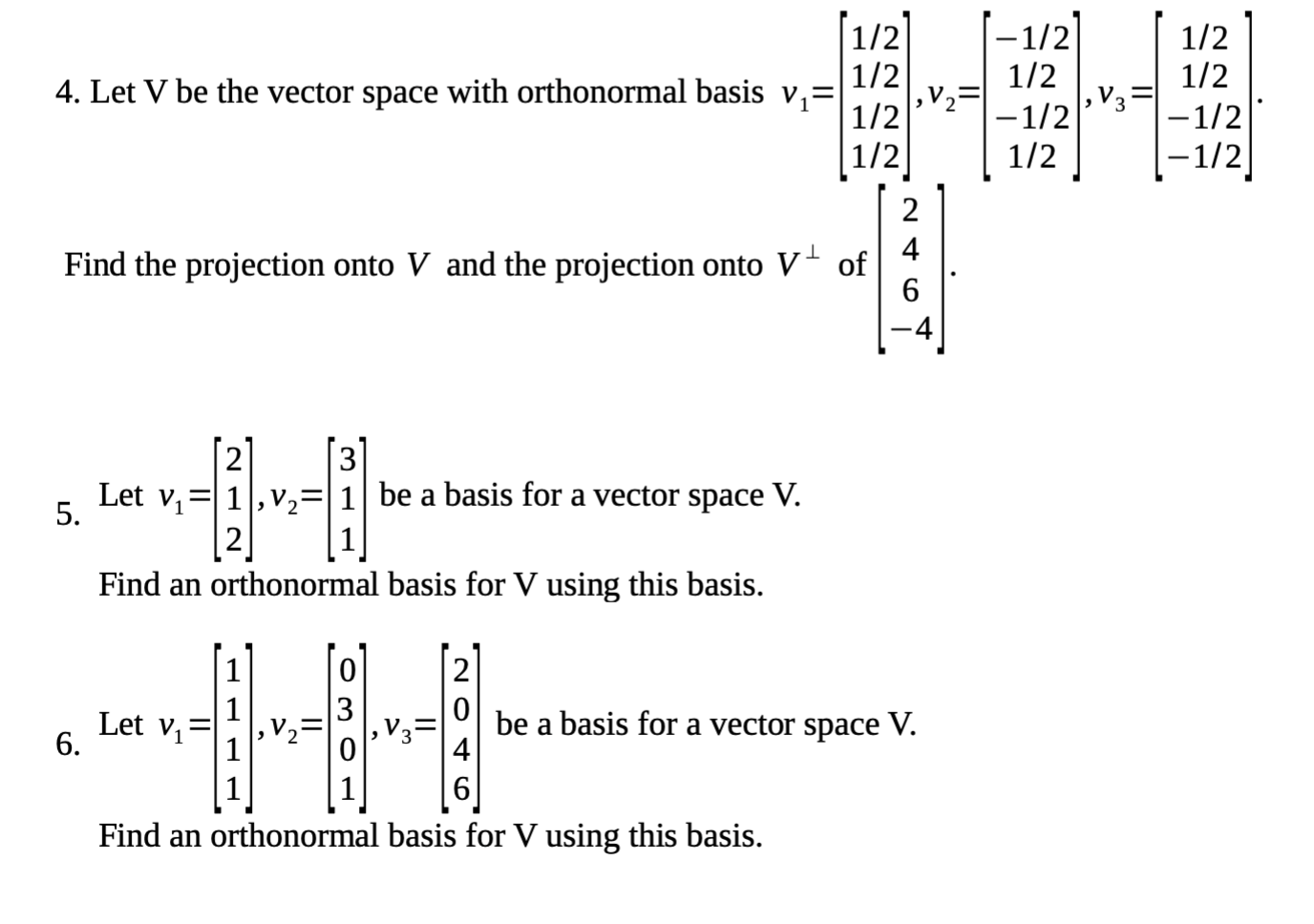 Solved 4. Let V be the vector space with orthonormal basis | Chegg.com