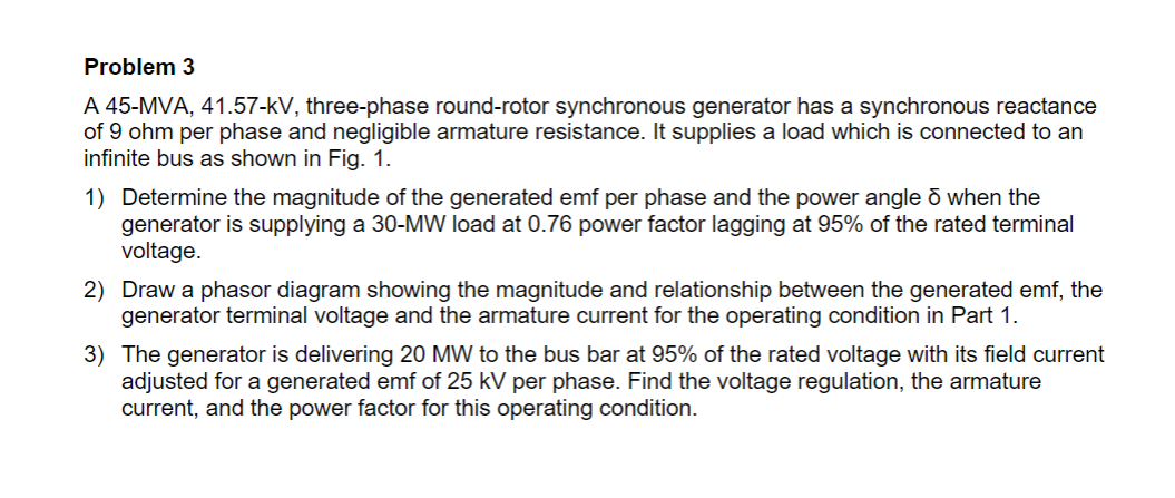 Solved Problem 3 A 45-MVA, 41.57-kV, three-phase round-rotor | Chegg.com