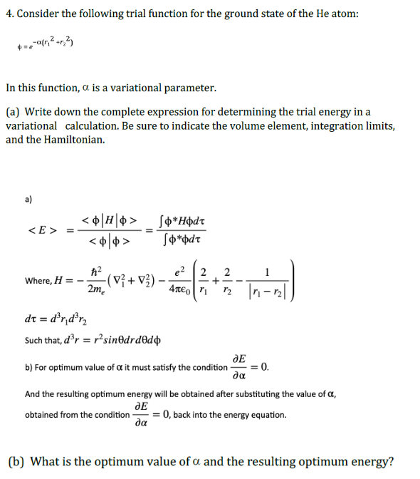 Solved 4. Consider the following trial function for the | Chegg.com