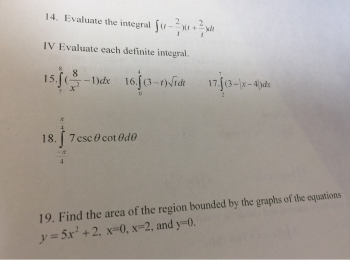 Solved Evaluate the integral integral (t - 2/t) (t + 2/t)dt | Chegg.com