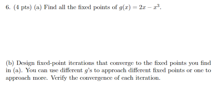 Solved For part a I got that the fixed points of g(x) are | Chegg.com