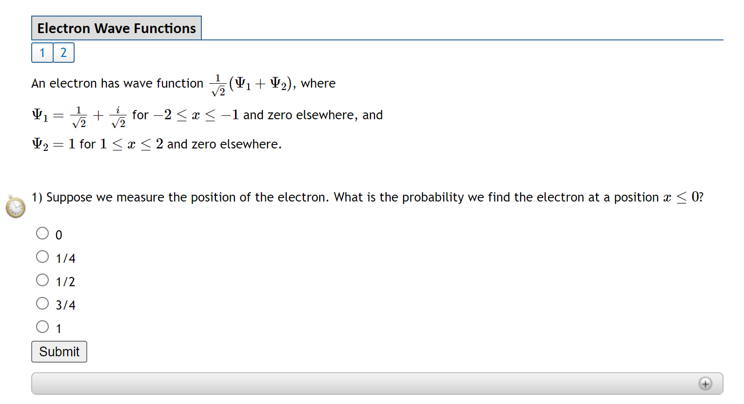 Solved An Electron Has Wave Function 21Ψ1Ψ2 Where 5104