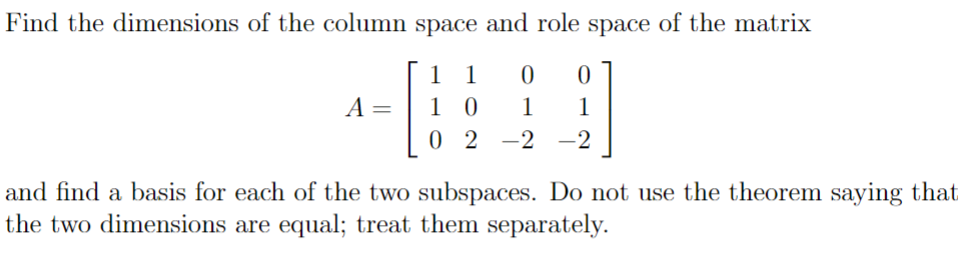 Solved Find the dimensions of the column space and role | Chegg.com