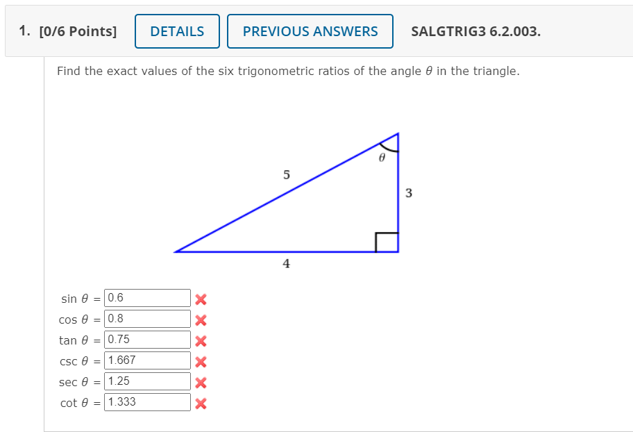 Solved Find The Exact Values Of The Six Trigonometric Ratios