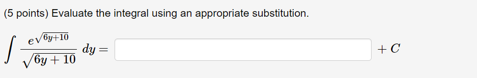 Solved (5 points) Evaluate the integral using an appropriate | Chegg.com
