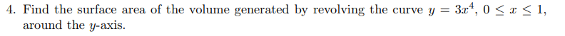 Find the surface area of the volume generated by | Chegg.com