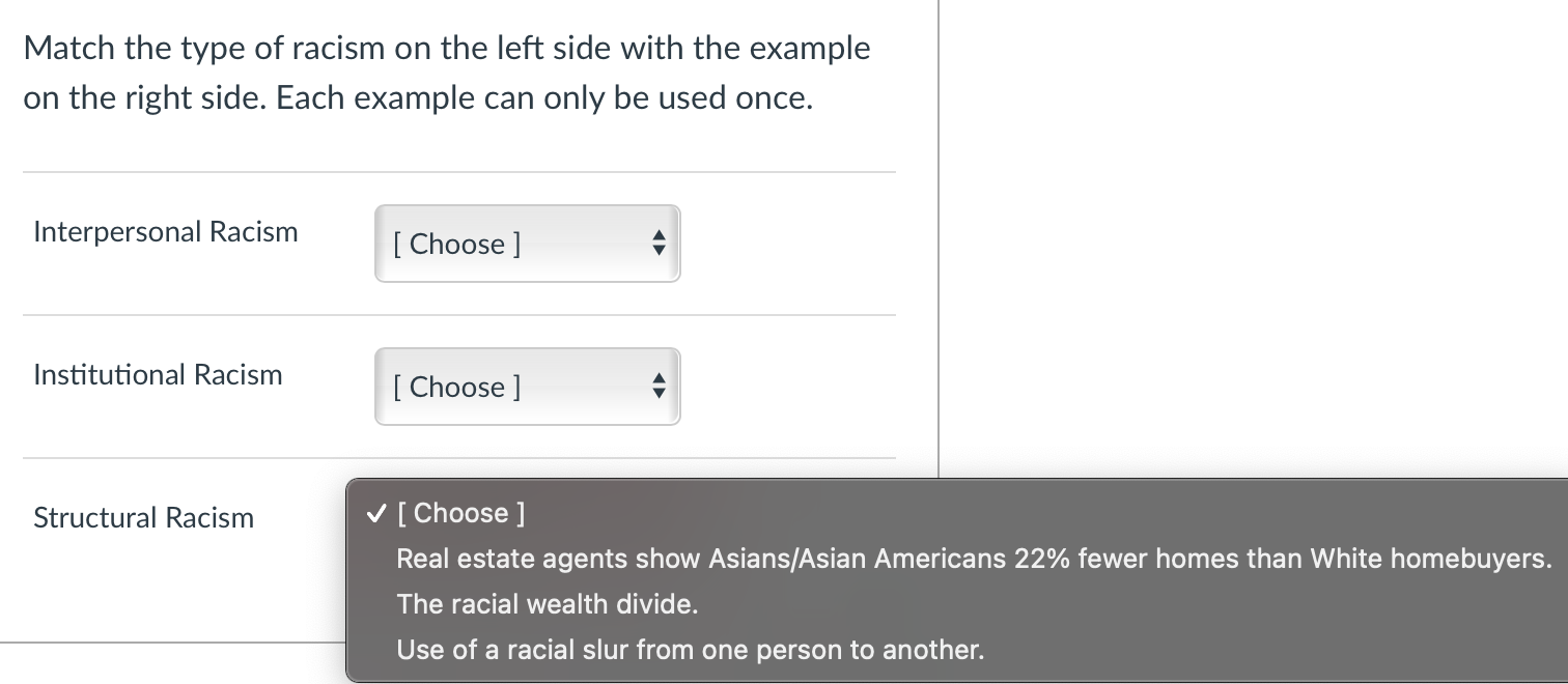 Solved Match the type of racism on the left side with the | Chegg.com