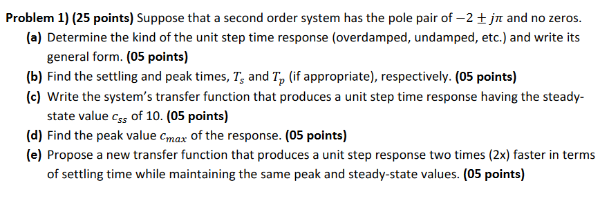 Solved Problem 1) (25 points) Suppose that a second order | Chegg.com