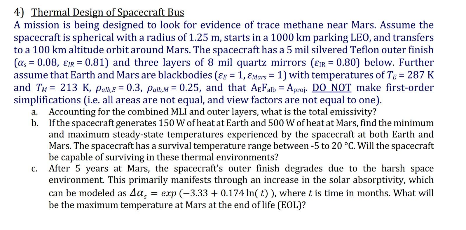 Solved 4) Thermal Design of Spacecraft Bus A mission is | Chegg.com