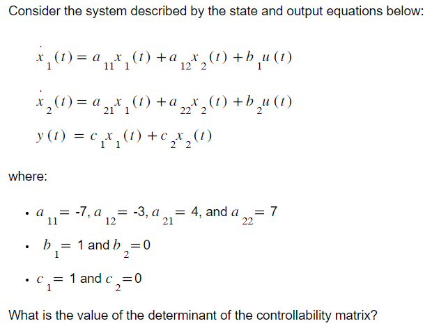 Solved Consider the system described by the state and output | Chegg.com