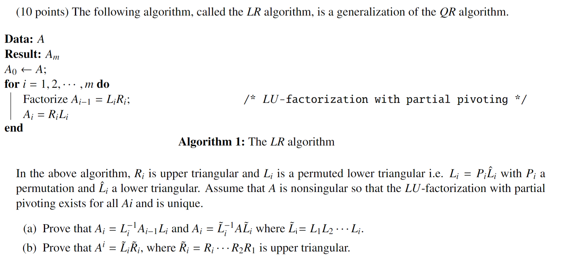 Solved The Following Algorithm Called The Lr algorithm Is