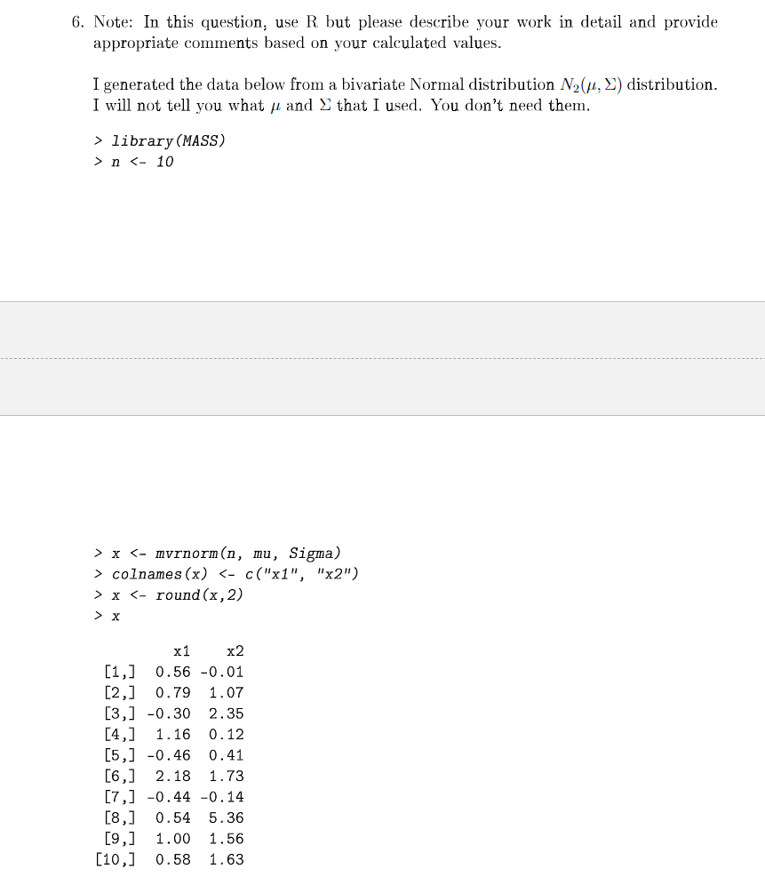 6. Note: In this question, use R but please describe | Chegg.com