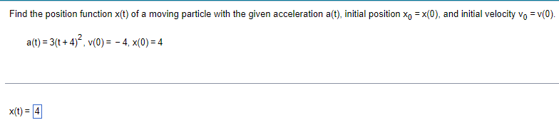 Solved Find the position function x(t) of a moving particle | Chegg.com