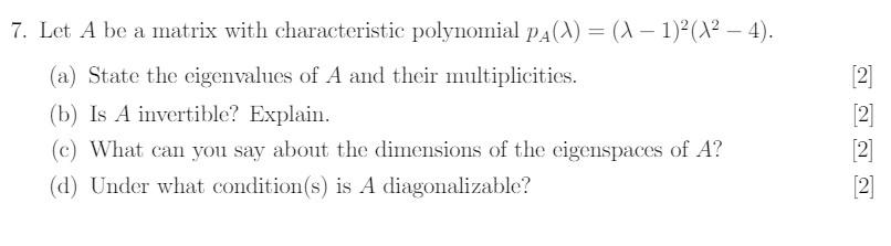 Solved Let A be a matrix with characteristic polynomial | Chegg.com