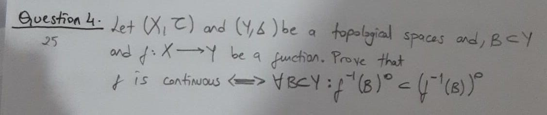 Solved Question 4. Let (X,τ) and (Y,σ) be a topological | Chegg.com