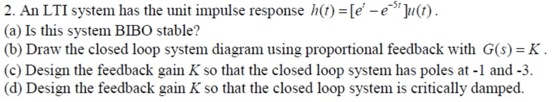 Solved 2. An LTI system has the unit impulse response | Chegg.com