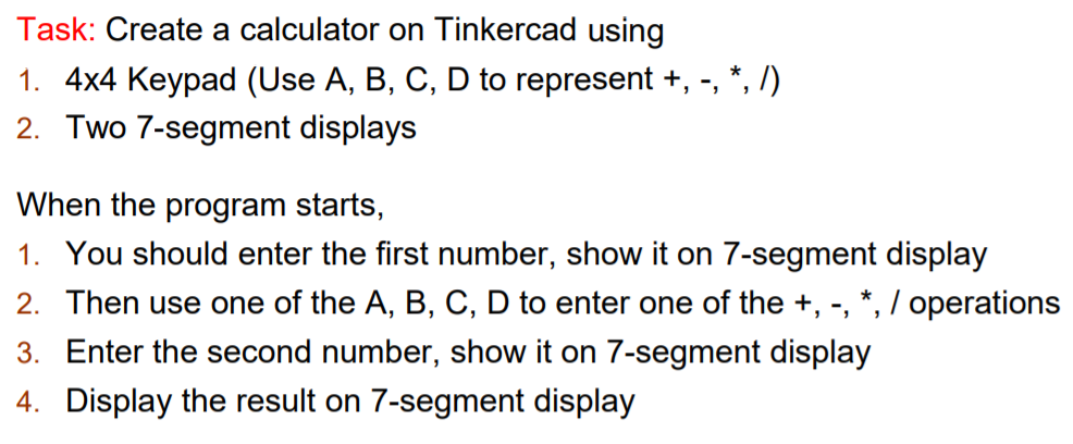 Solved Task: Create a calculator on Tinkercad using 1. 4x4 | Chegg.com