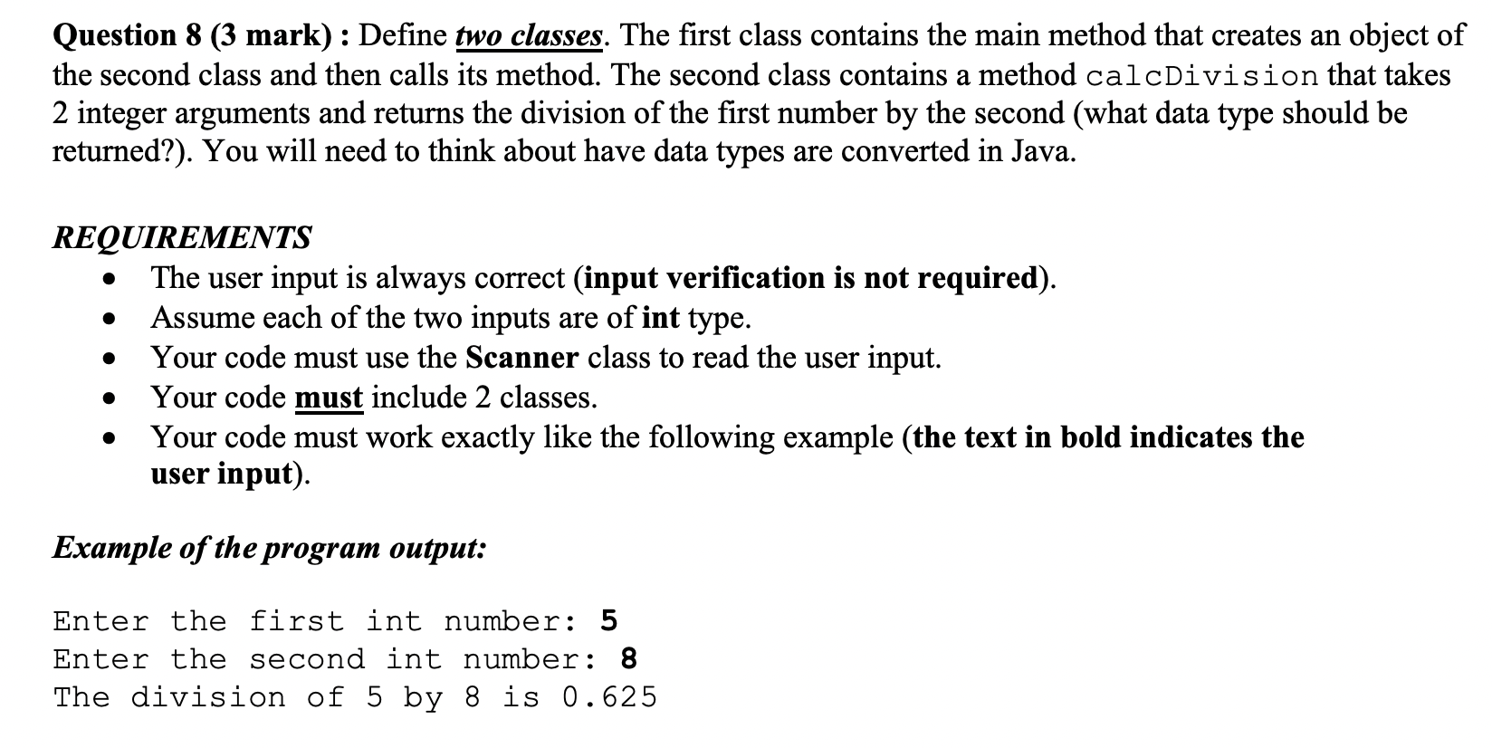 Solved Question 8 (3 mark) : Define two classes. The first | Chegg.com