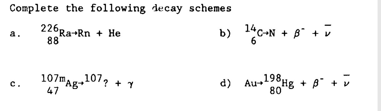 Solved Please complete the following DECAY SCHEMES WITH | Chegg.com
