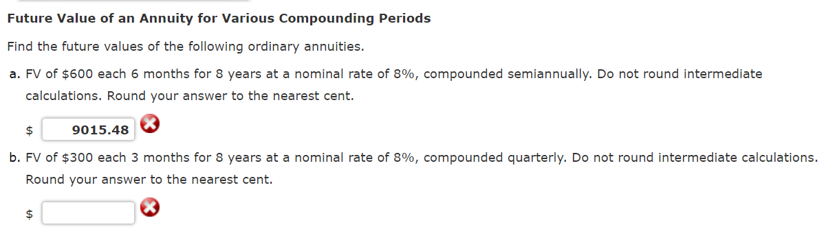 Solved Future Value Of An Annuity For Various Compounding