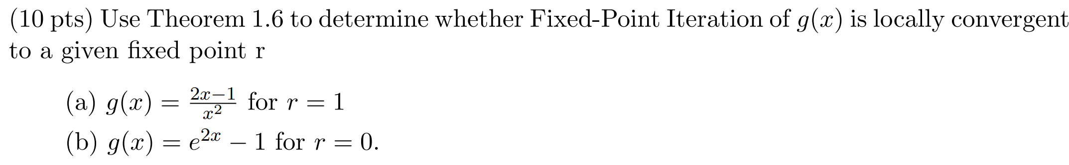 Solved (10 pts) Use Theorem 1.6 to determine whether | Chegg.com