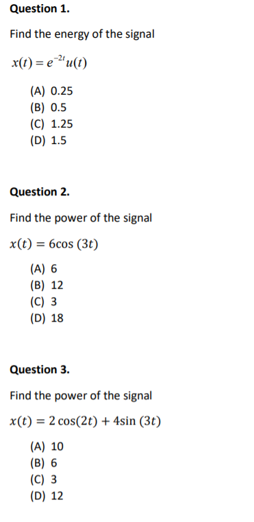 Solved Question 1. Find the energy of the signal x(t)= e | Chegg.com