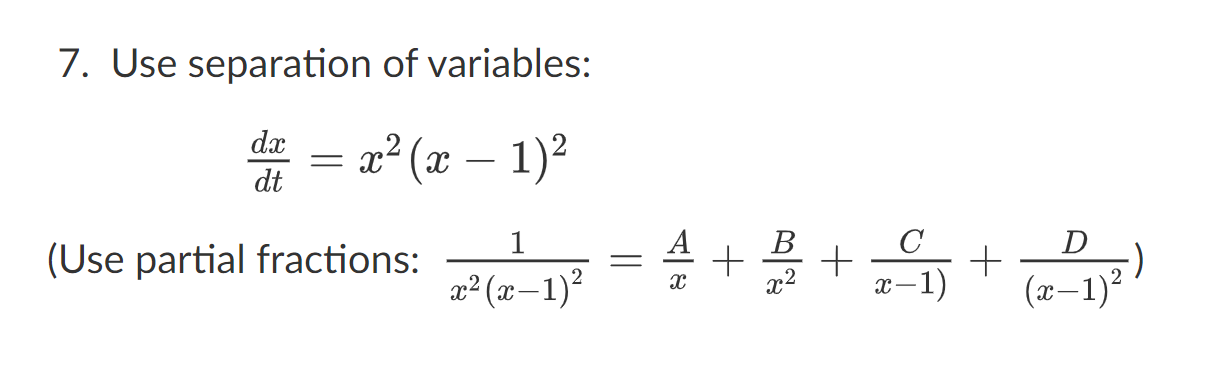 Solved Use separation of variables:dxdt=x2(x-1)2(Use partial | Chegg.com