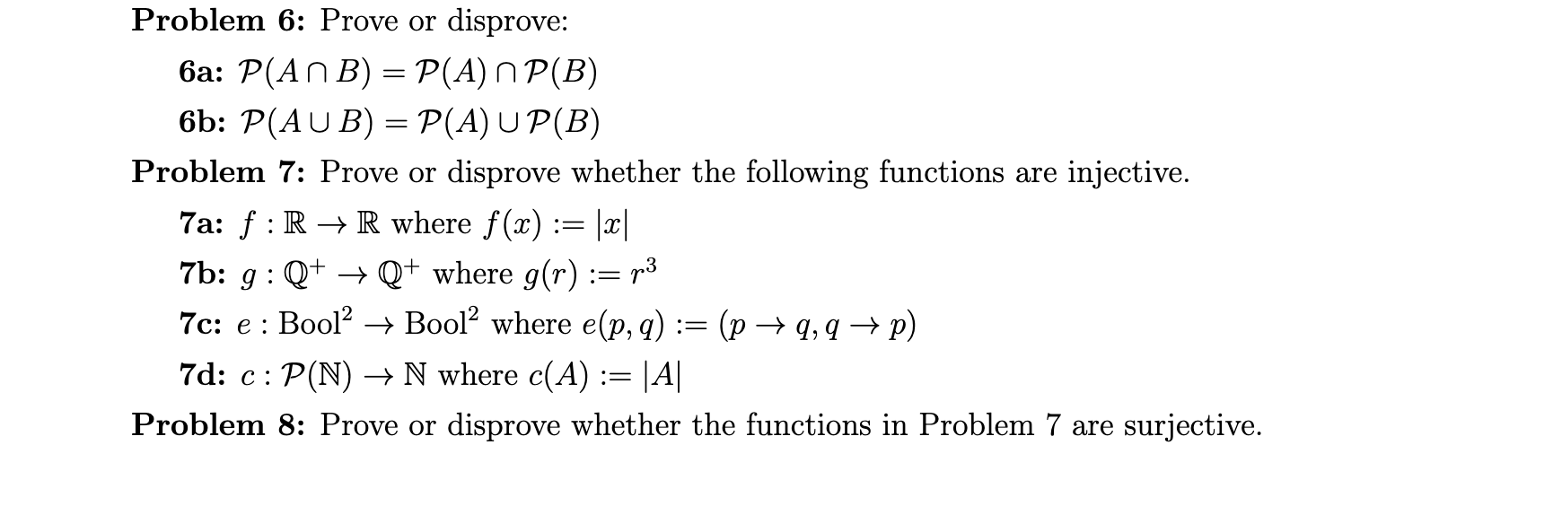Solved Problem 6: Prove or disprove: 6a: P(A∩B)=P(A)∩P(B) | Chegg.com