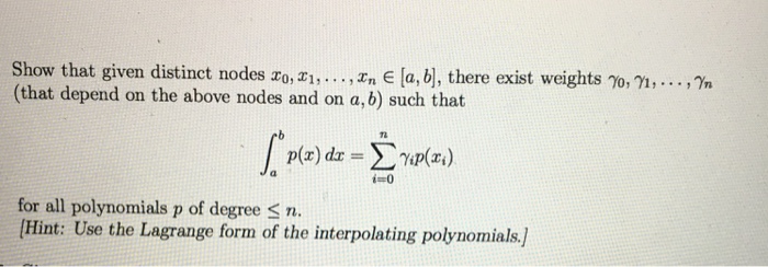 Solved Show that given distinct nodes x_0, x_1, ..., x_n | Chegg.com