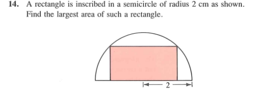 Solved 14. A rectangle is inscribed in a semicircle of | Chegg.com