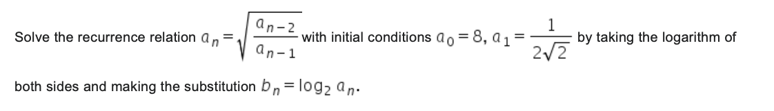 Solved olve an=6an−1−7an−2;a0=6,a1=18Solve the recurrence | Chegg.com