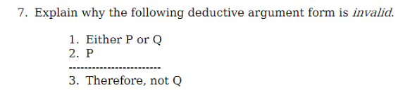 Solved 7. Explain why the following deductive argument form | Chegg.com
