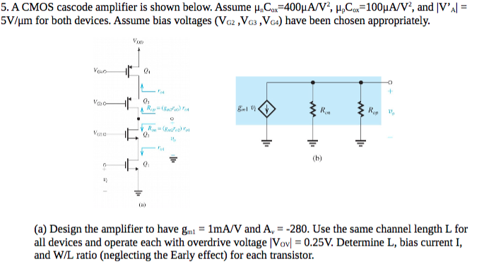 Solved 5. A CMOS cascode amplifier is shown below. Assume | Chegg.com