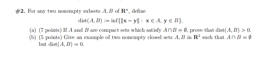 Solved #2. For any two nonempty subsets A, B of R", define | Chegg.com