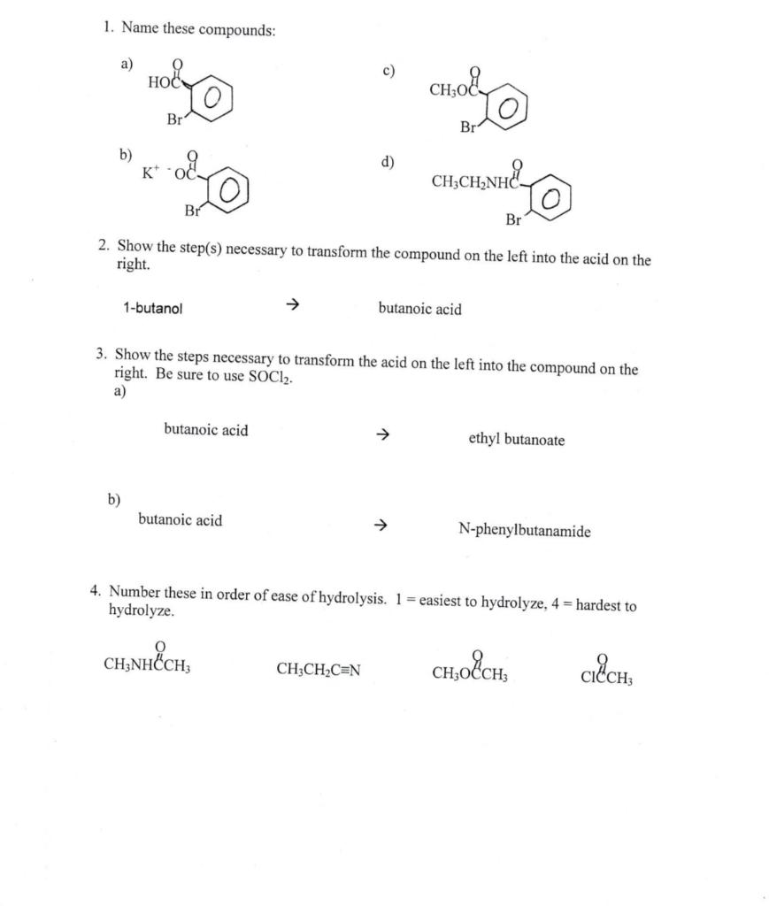 Solved 1. Name these compounds: a) c) b) d) 2. Show the | Chegg.com