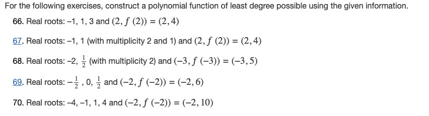 Solved For the following exercises, construct a polynomial | Chegg.com