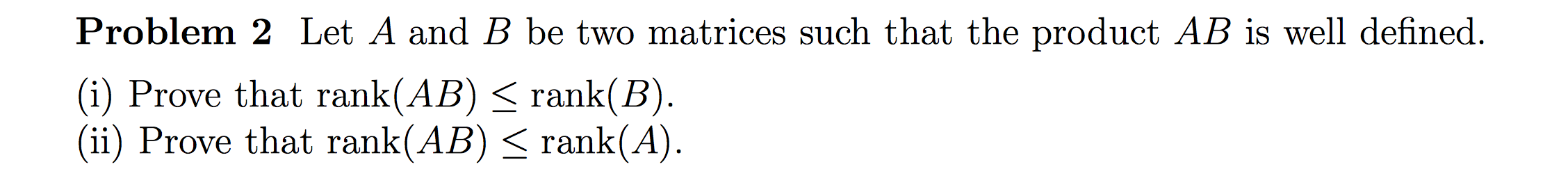 Solved Problem 2 Let A and B be two matrices such that the | Chegg.com