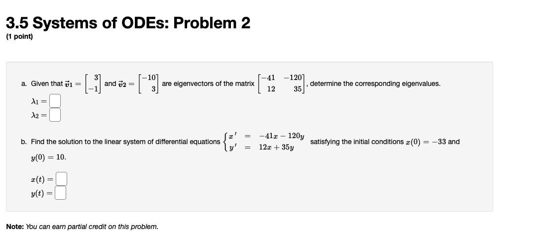 Solved 3.5 Systems of ODES: Problem 2 (1 point) -10 41 a. | Chegg.com