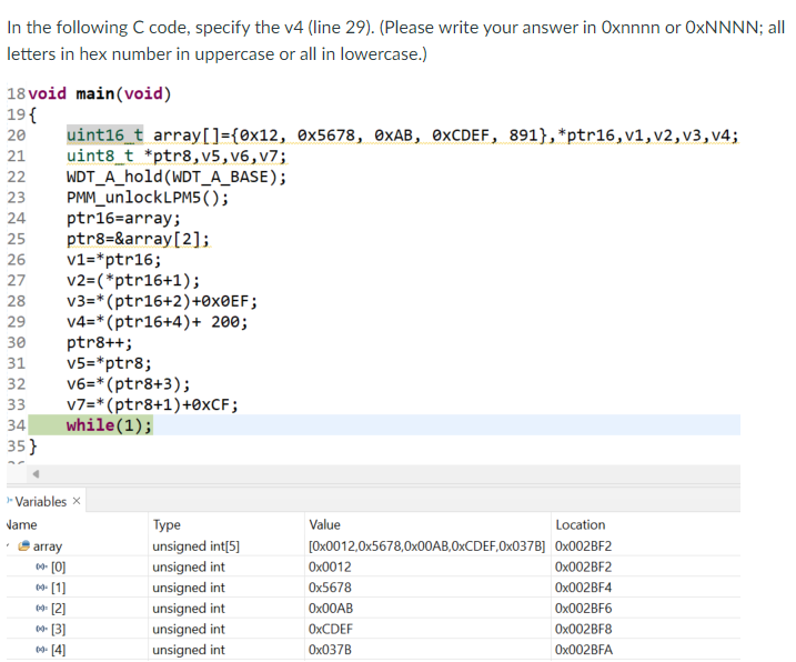 Solved n the following C code, specify the v3 (line 28). | Chegg.com