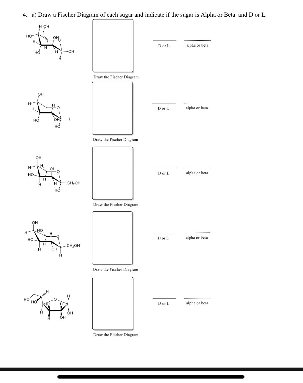 4. ﻿a) ﻿Draw a Fischer Diagram of each sugar and | Chegg.com