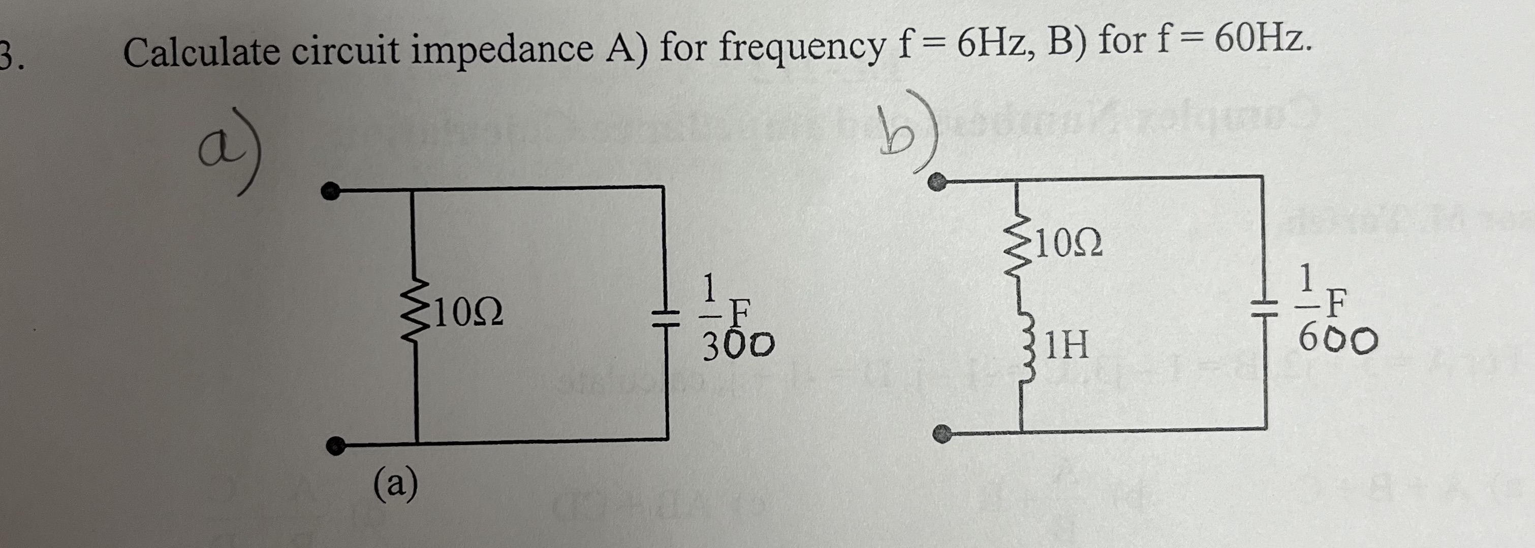 Calculate circuit impedance A) ﻿for frequency | Chegg.com