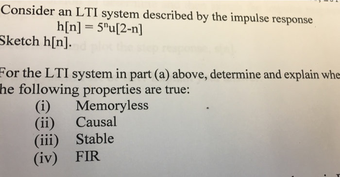 Solved Consider an LTI system described by the impulse | Chegg.com